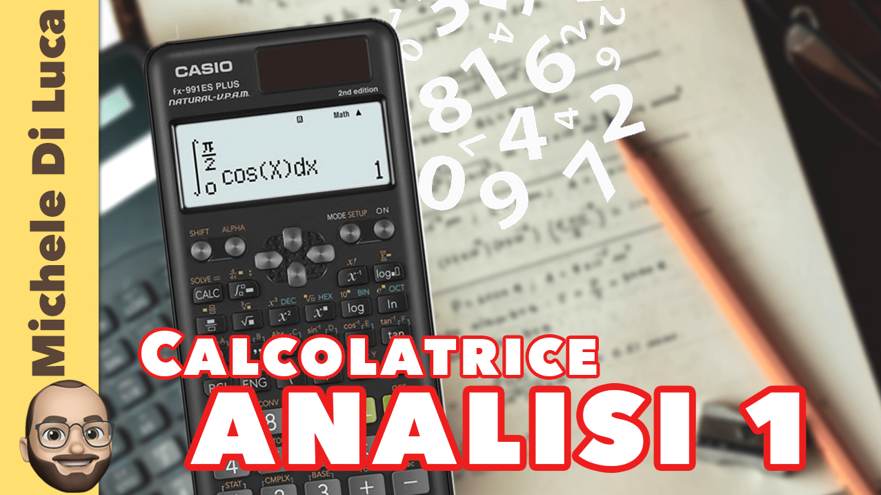 Come usare una Calcolatrice Scientifica - Michele Di Luca