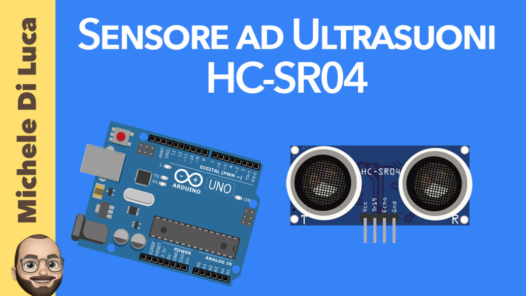 Sensore ultrasuoni HC-SR04 - Arduino - Michele Di Luca
